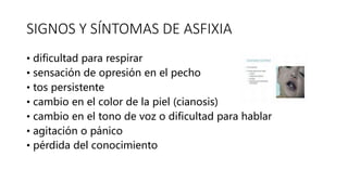 PRIMEROS AUXILIOS EN CASO DE ATRAGANTAMIENTO, ASFIXIA.pptx