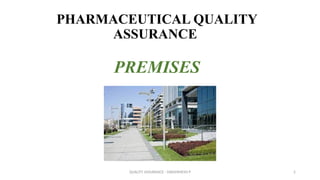 Premises in Pharmaceutical Quality Assurance | PPTX | Indoor Environmental Quality | Home & Garden