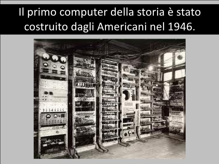 Primo computer della storia