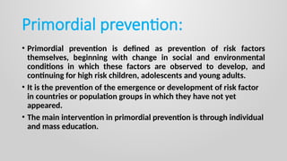 primodial prevention level of prevention | PPTX