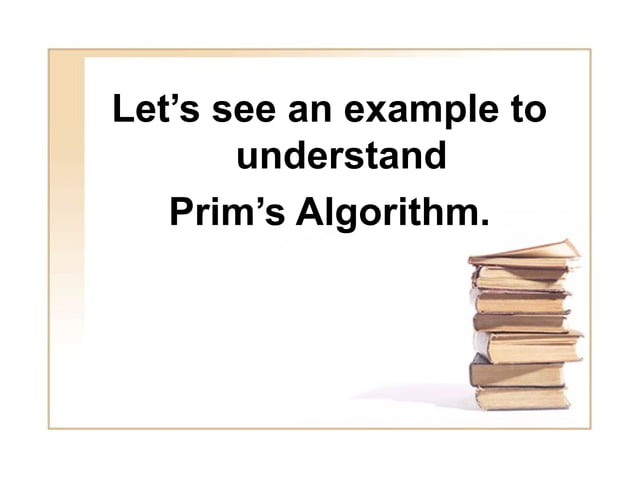 Prim's Algorithm on minimum spanning tree | PPT