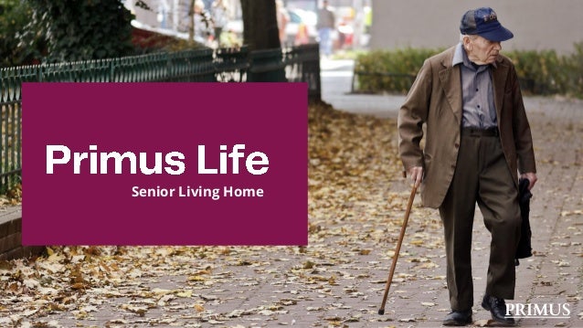 Luxury Old Age Homes in Bangalore - Primus Life. | PDF