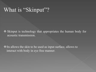 Skinput Technology | PPTX