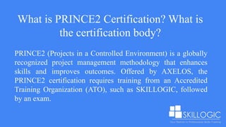 PRINCE2 Certified Training Course in Bangalore. | PPTX