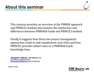 Prince2 & PMBOK Comparison Demystified | PDF