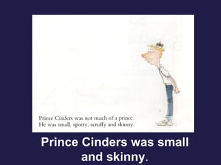 Prince cinders | PPT