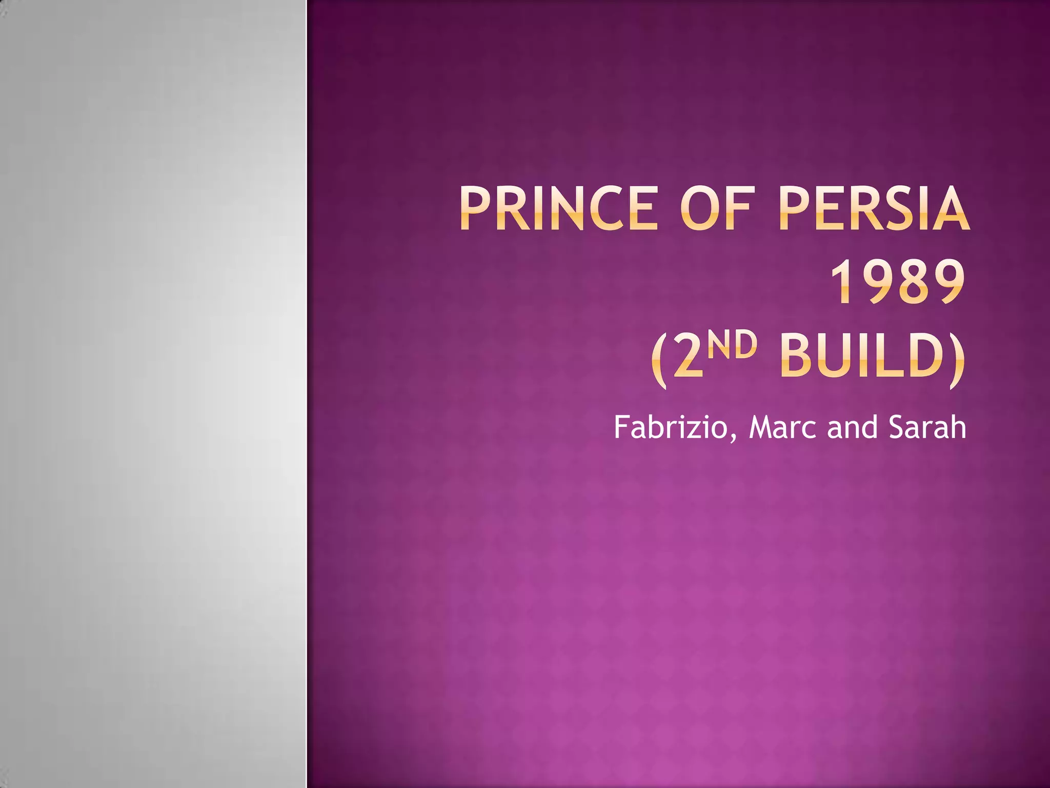 Prince of persia 1989 2nd build | PPTX