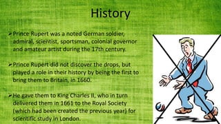 Prince rupert's drop | PPT