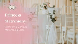 Princess - Matrimony - matrimonial sites india | PPT