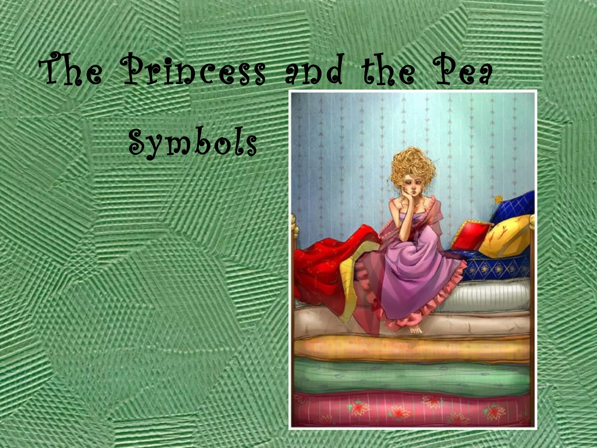 Princess and the pea | PPT
