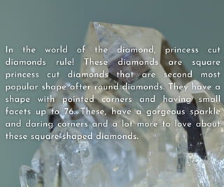 Princess cut diamonds and its usage | PPT
