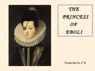 Princess of Éboli | PPT