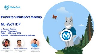 Princeton MuleSoft - Meetup MuleSoft IDP | PPT