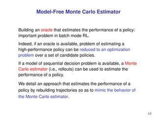 Batch mode reinforcement learning based on the synthesis of artificial trajectories | PPT