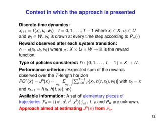Batch mode reinforcement learning based on the synthesis of artificial trajectories | PPT