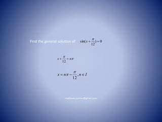 Principal and general solution of trigonometric equations | PPT