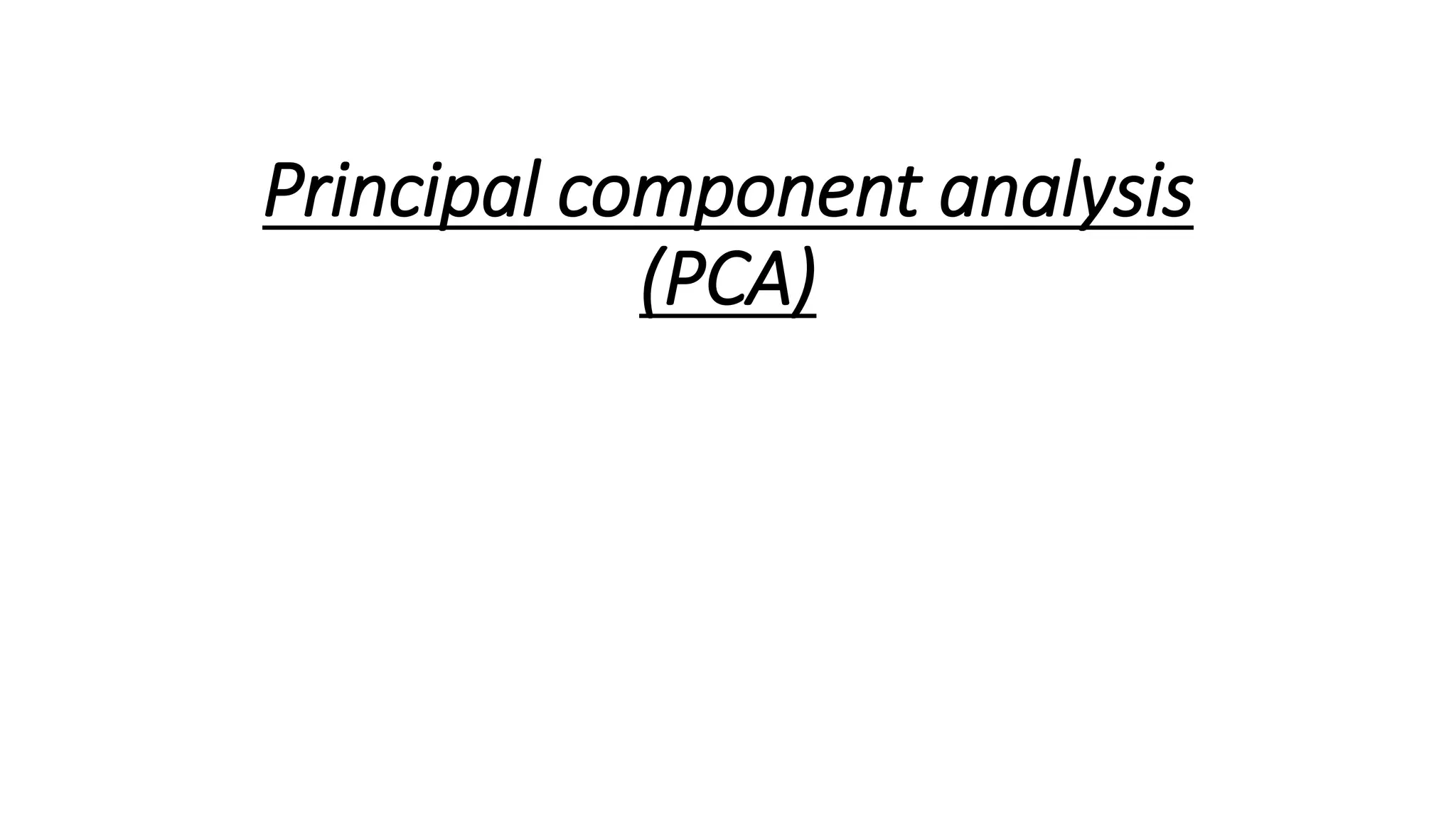Principal component analysis.pptx | Computing | Technology & Computing