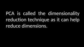 Principal Component Analysis(PCA) lecture | PPTX