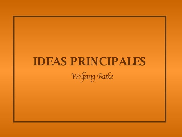 Principales ideas de Ratke | PPT