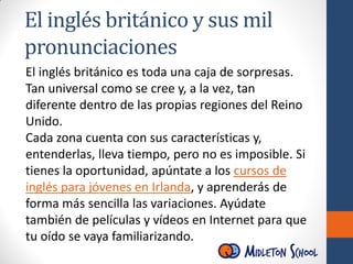 Principales acentos del inglés británico: aprende a diferenciarlos | PDF