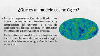 PRINCIPALES MODELOS COSMOLÓGICOS.pptx