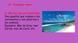 PRINCIPALES OCÉANOS Y MARES. | PPTX