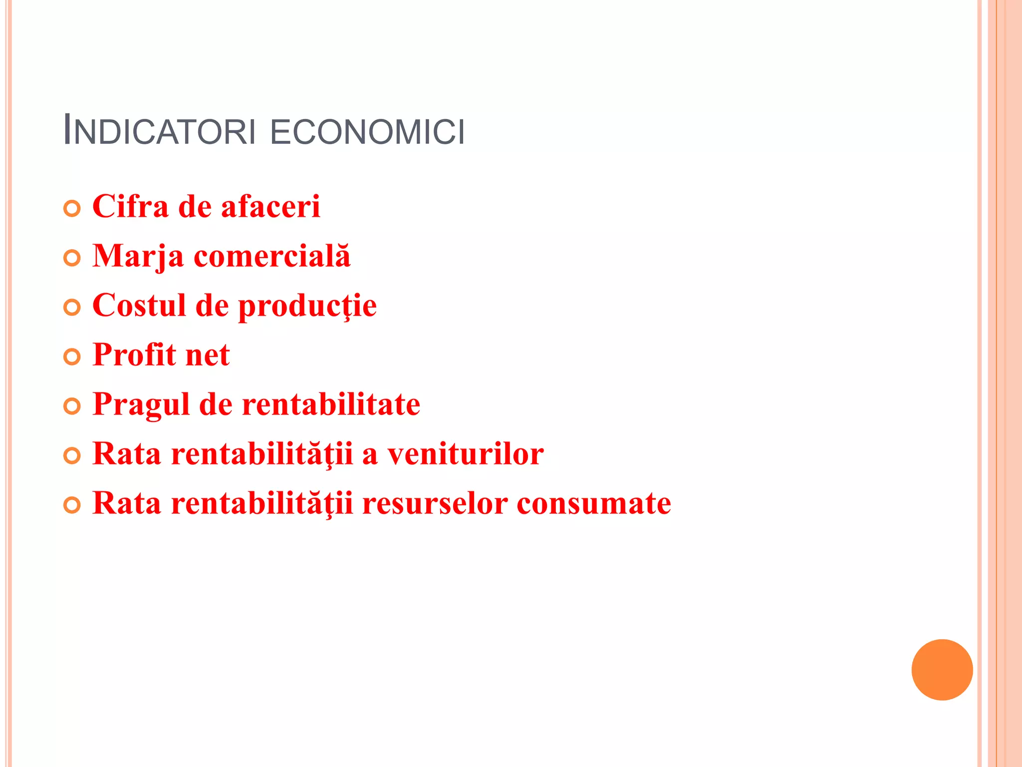 Principalii indicatori economici ai activitatii unitatii economice | PPT