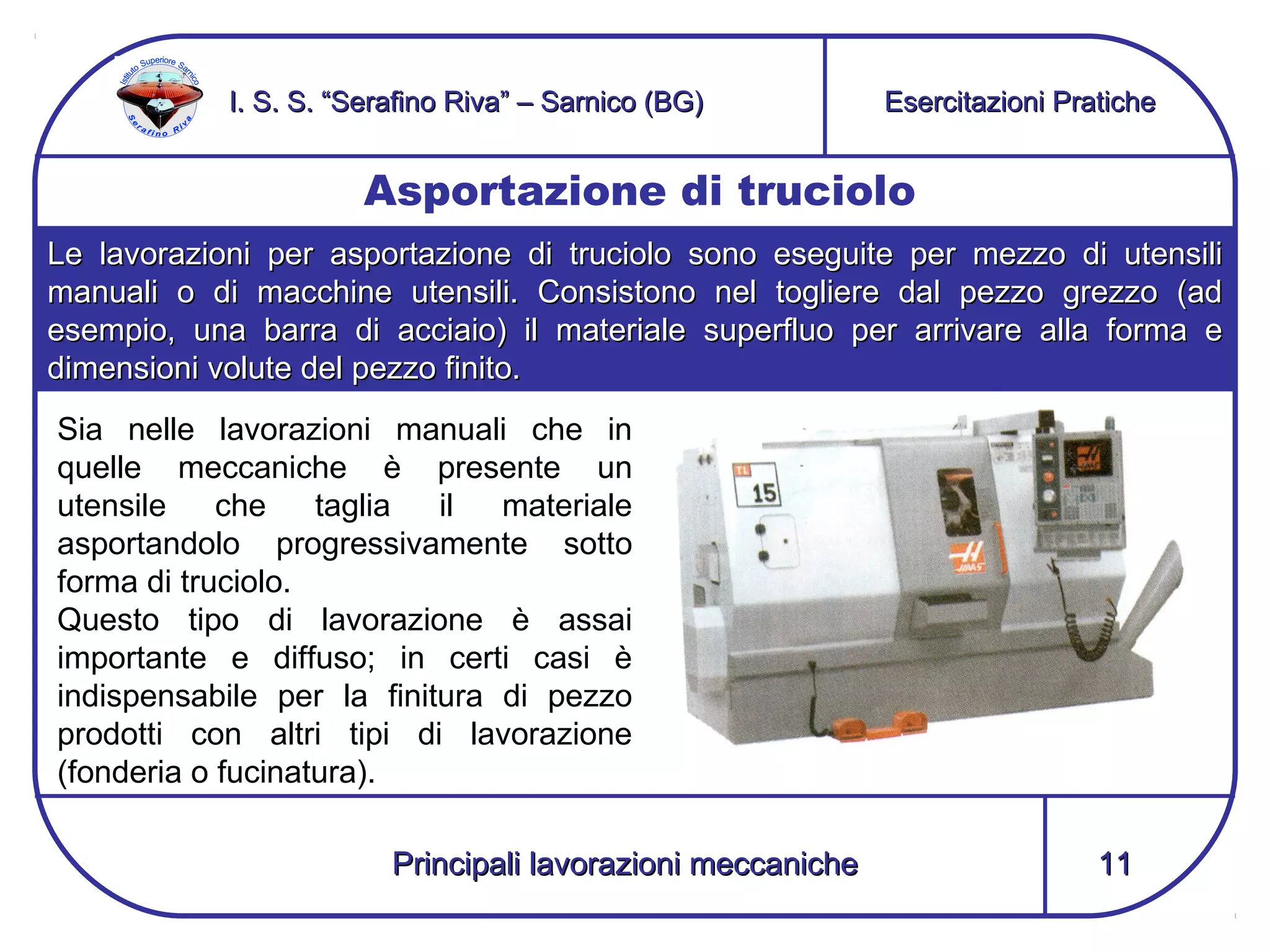 Principali lavorazioni meccaniche | PPT
