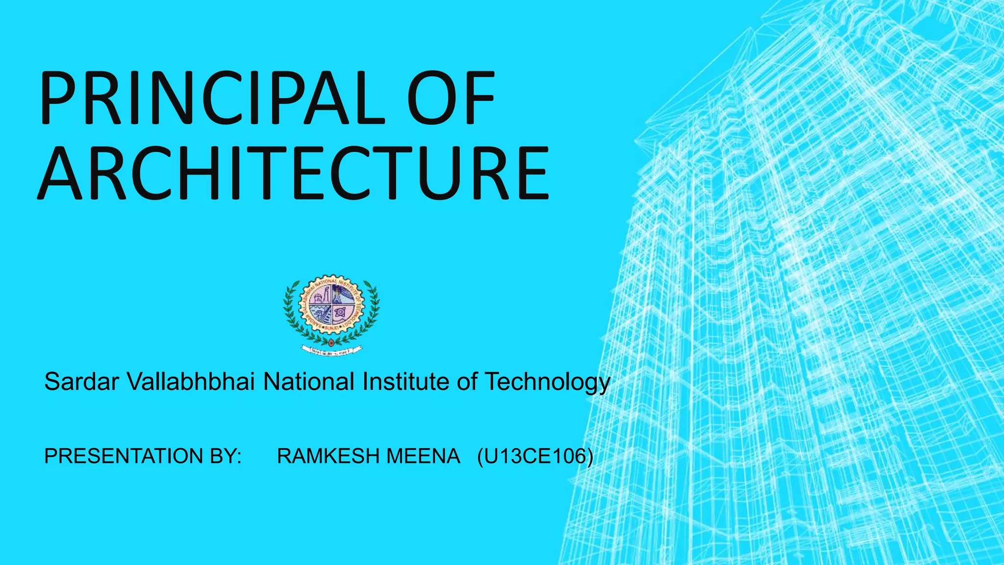 Principal of architecture | PPTX