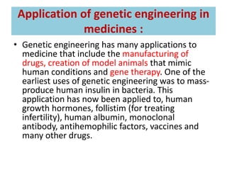 Principal of genetic engineering & its applications | PPTX