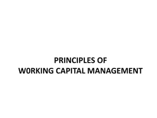 PRINCIPAL OF WORKING CAPITAL MANAGEMENT (1).ppt