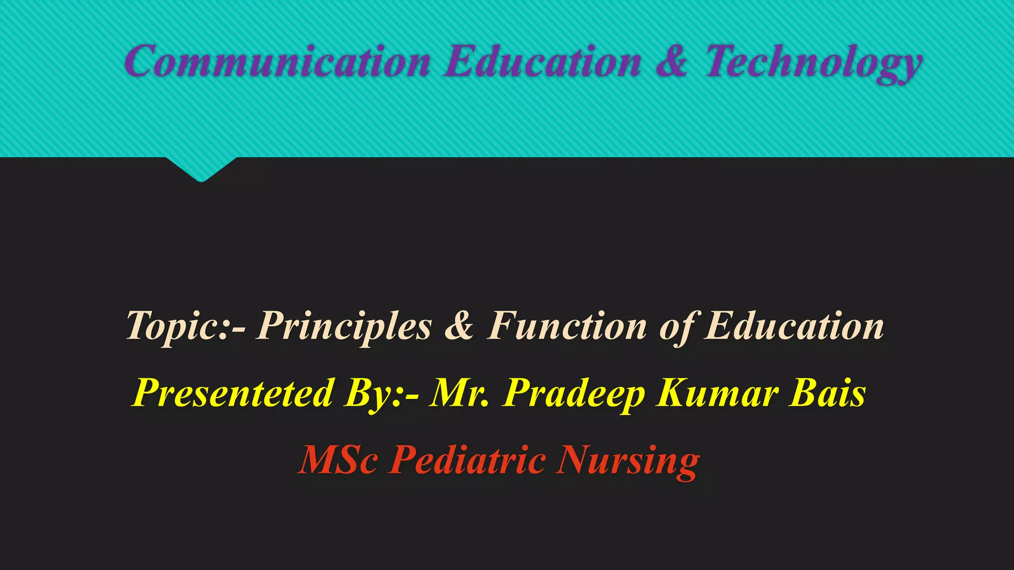 Principals and function of education | PPTX