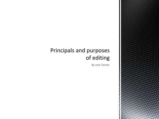 Principals and purposes of editing | PPTX