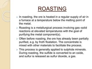 Principals of roasting and its types | PPTX