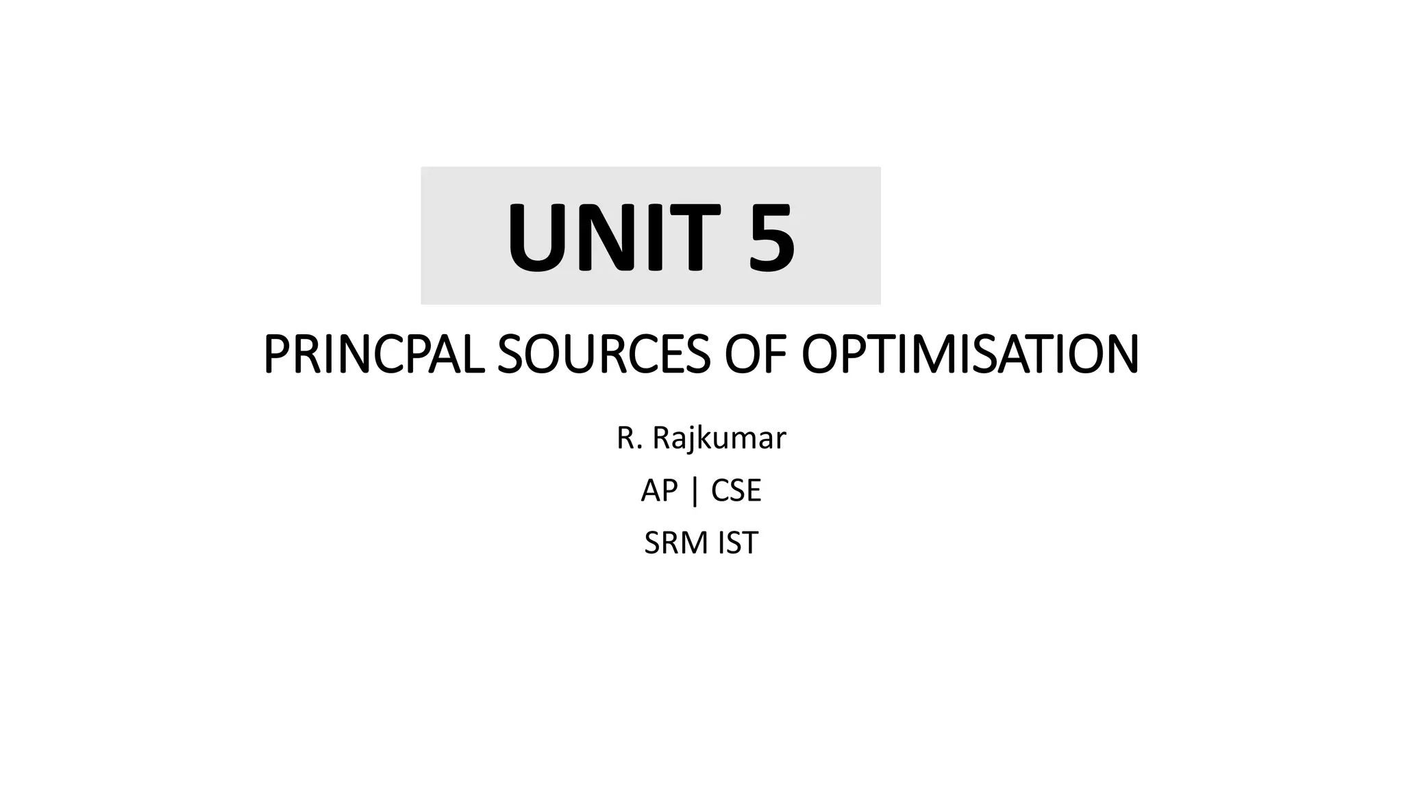 Principal source of optimization in compiler design | PPT