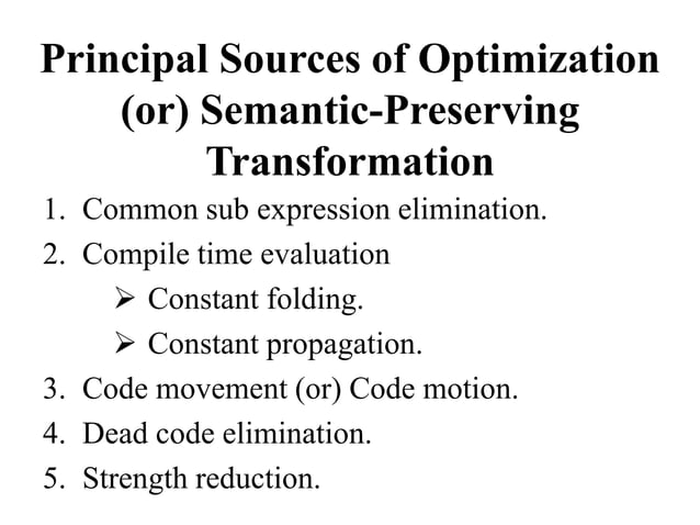 Principal Sources of Optimization in compiler design | PPTX