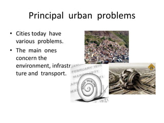 Principal urban problems | PPTX