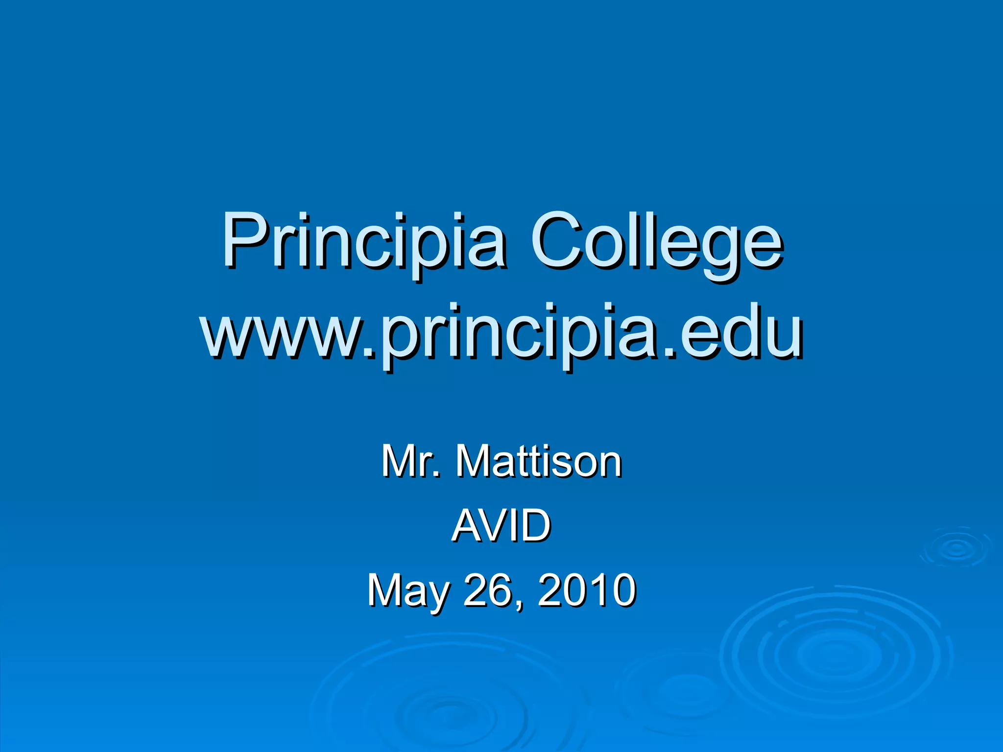 Principia college | PPT