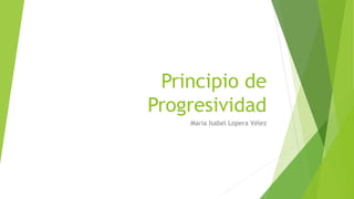 Principio de progresividad | PDF