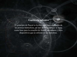 Principio de Pascal y sus aplicaciones | PPTX