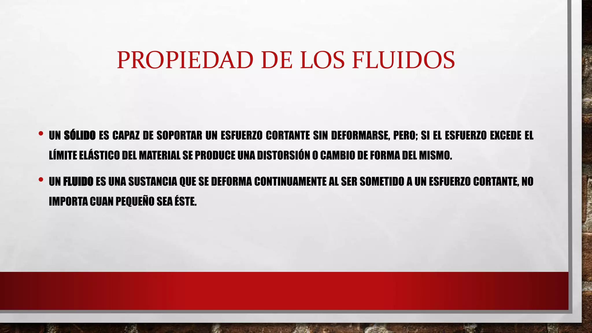 Propiedades de los fluidos. | PPTX