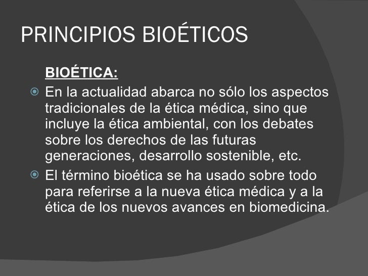Principios bioeticos Principios bioeticos