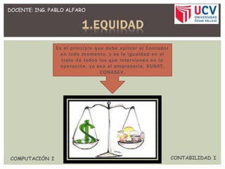 PRINCIPIOS DE CONTABILIDAD GENERALMENTE ACEPTADOS | PPTX