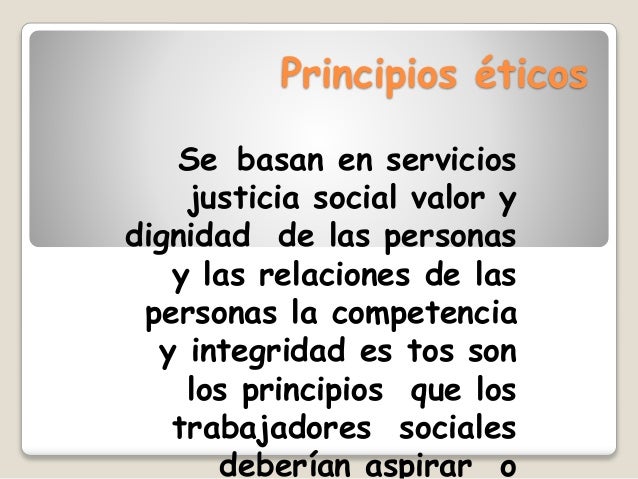 Principios eticos Principios eticos