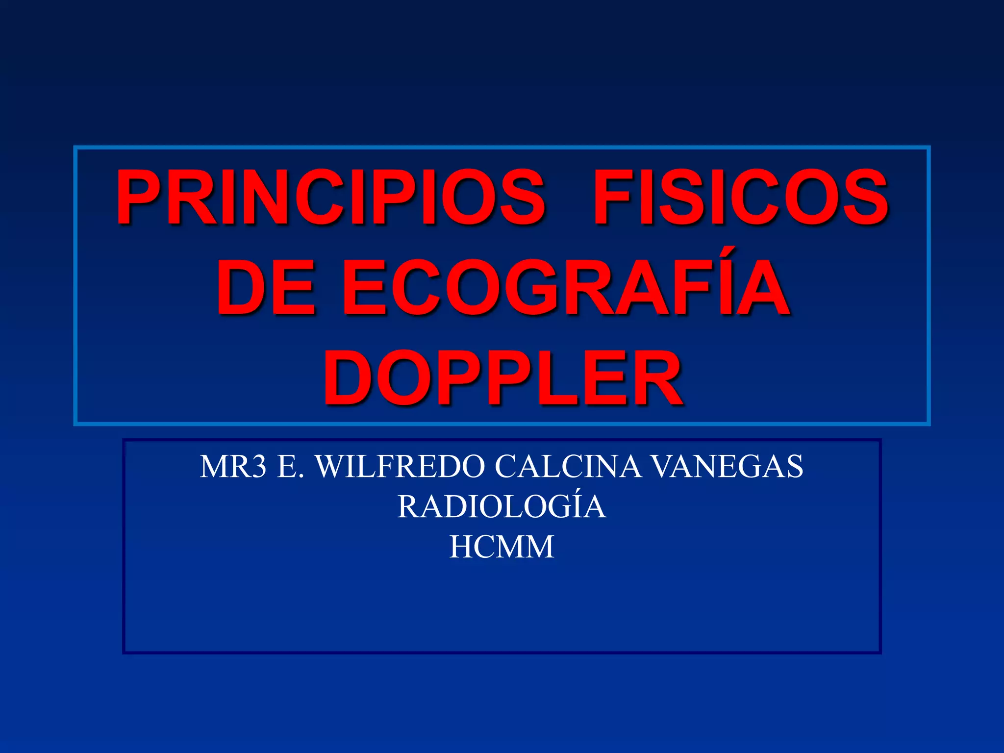 Principios Fisicos De Ecografia Doppler Pptx