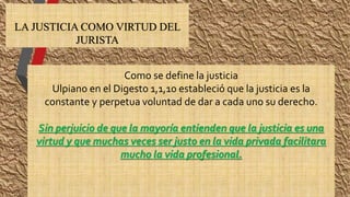 Principios generales de la deontologia juridica | PPTX