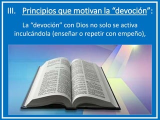 Principios que rige la devoción con dios | PPTX