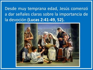 Principios que rige la devoción con dios | PPTX