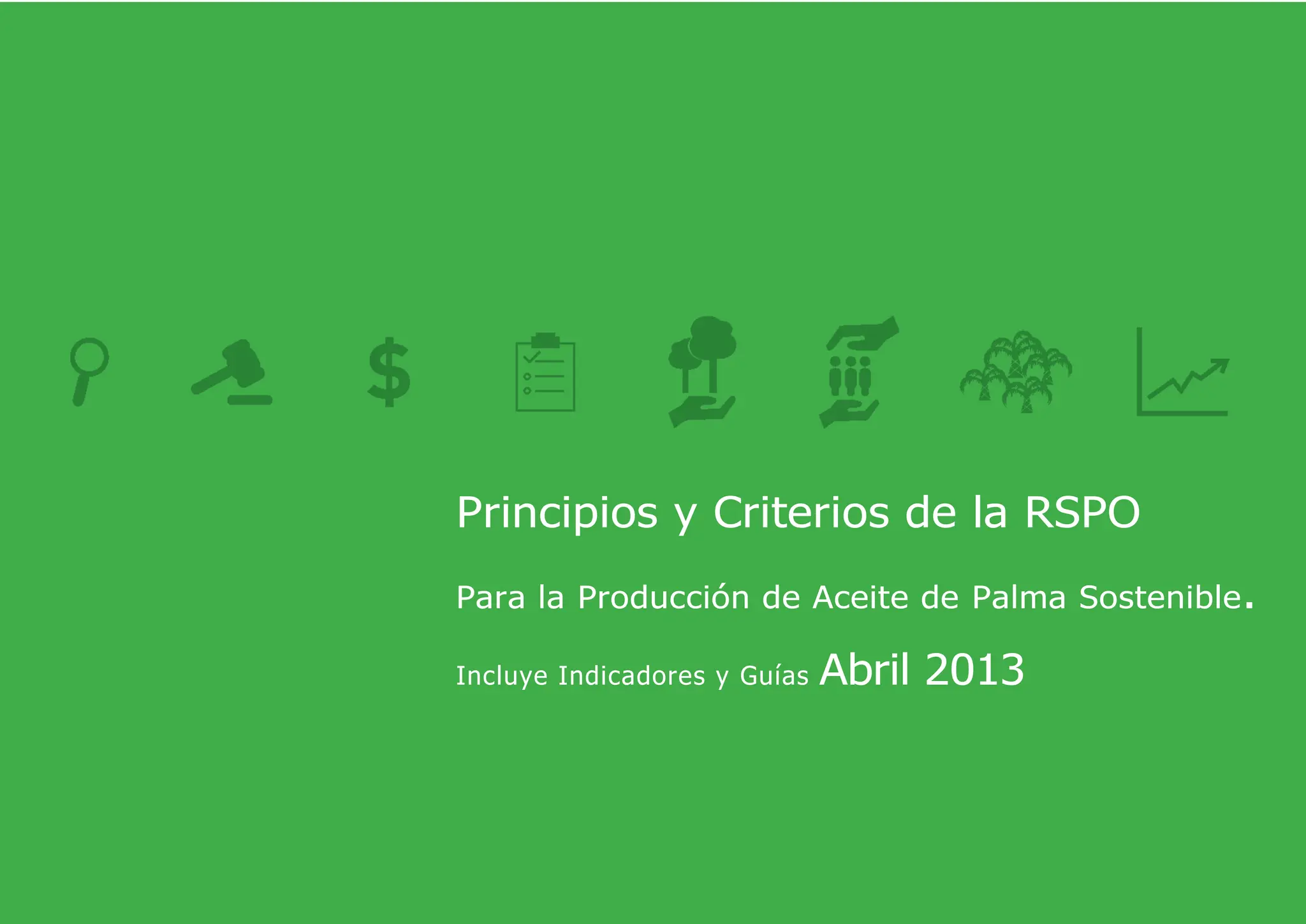 PRINCIPIOS Y CRITERIOS DE LA RSPO 2015-2024 | PDF