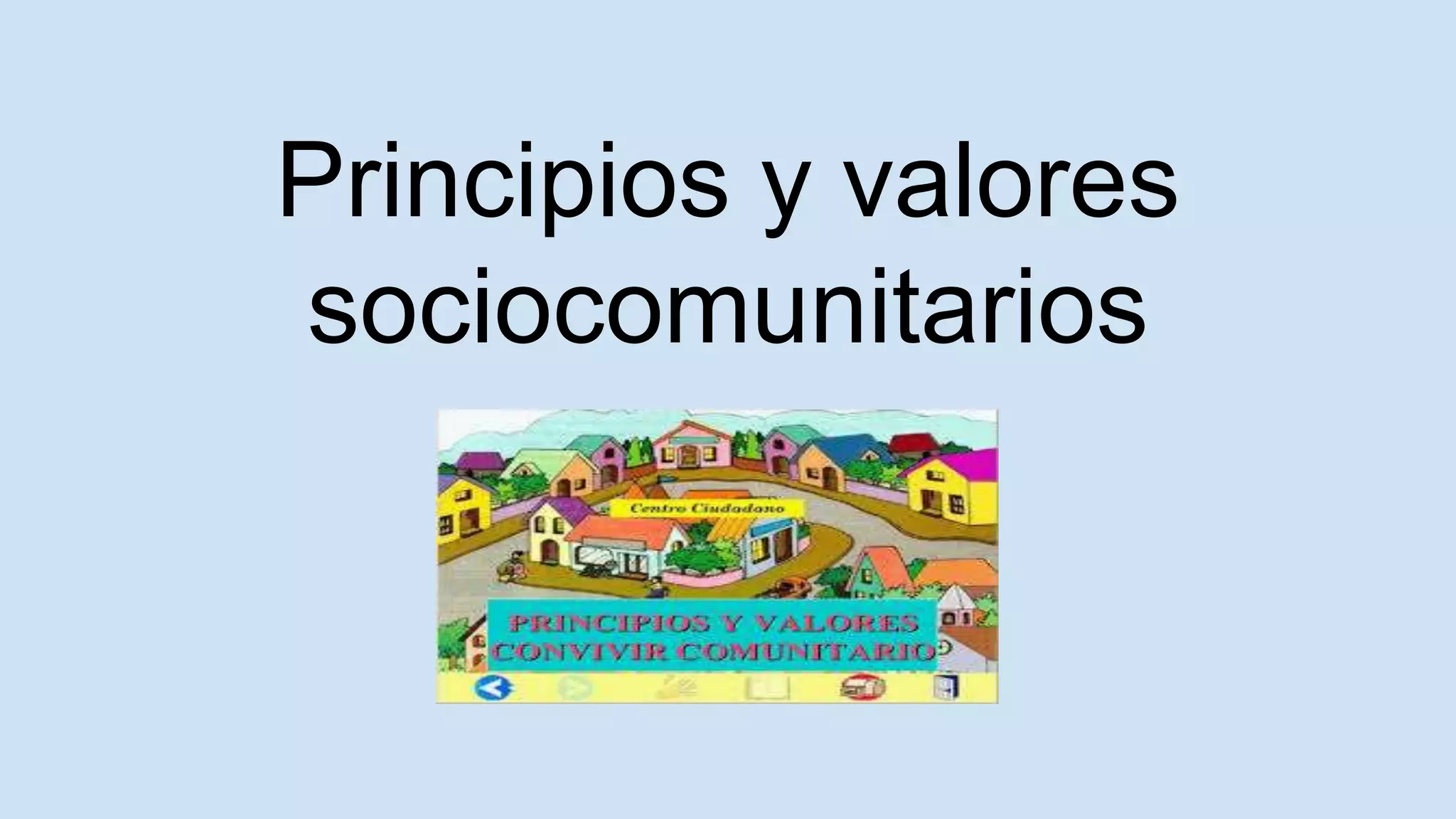 Principios y valores sociocomunitarios | PPT